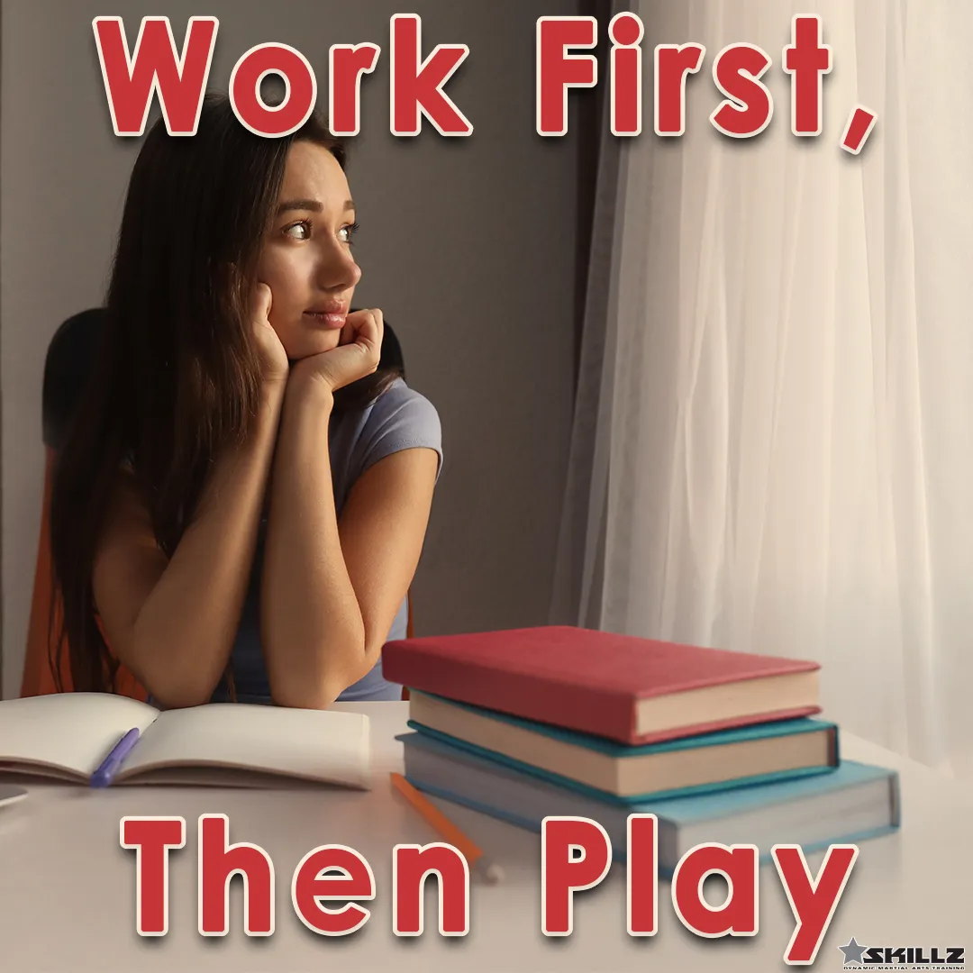 Work First, Then Play - Atomic Tae Kwon Do